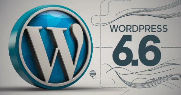 Les nouveautés à venir dans WordPress 6.6 - Ex2 - Hébergeur Web vert ...